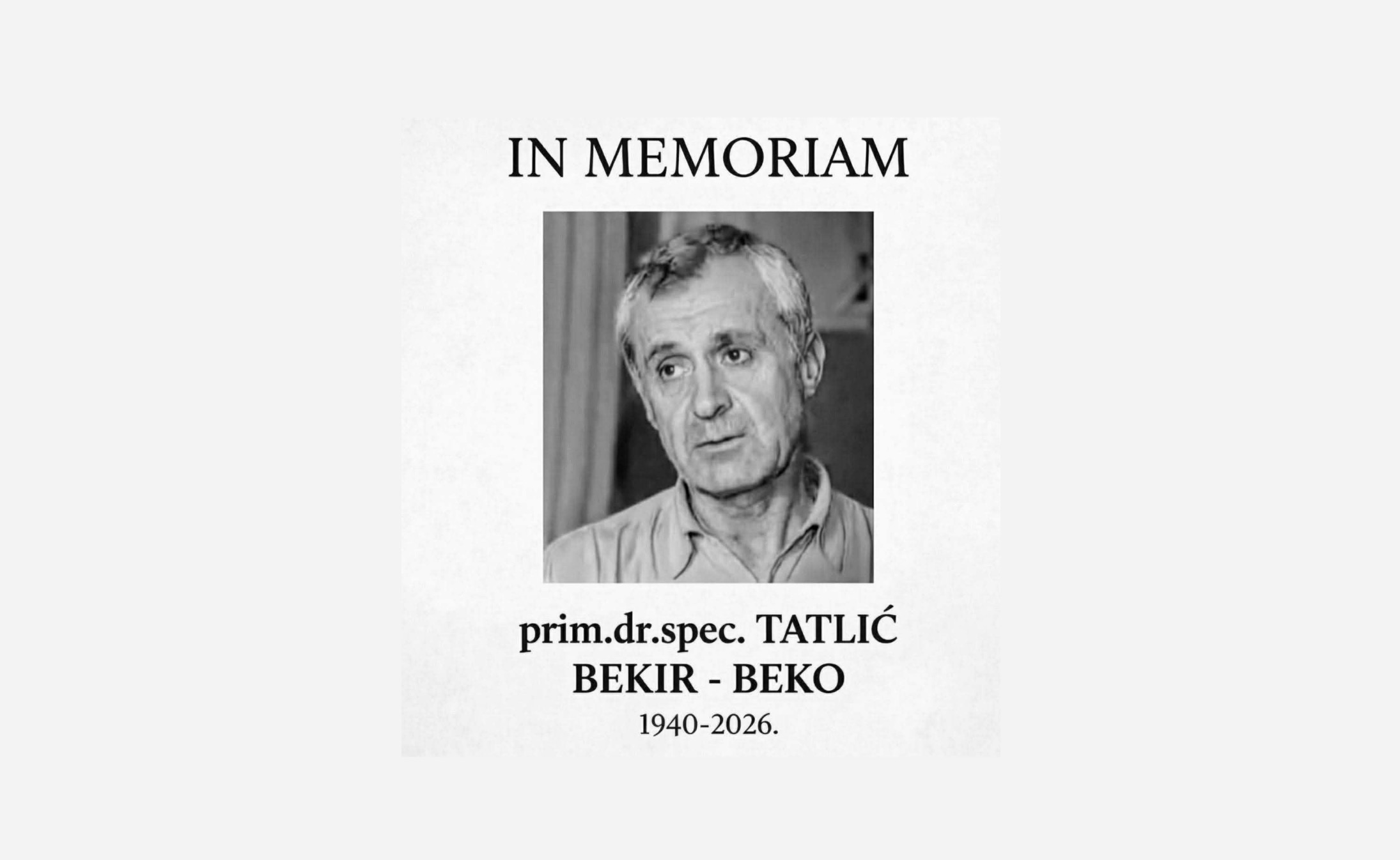 In memoriam: Prim. dr. Bekir Tatlić, jedan od simbola krajiškog ...